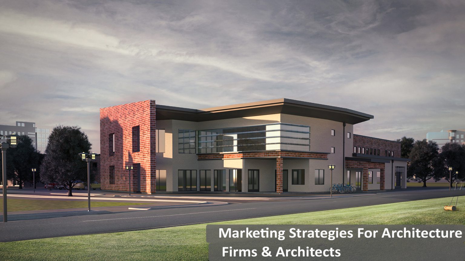 Marketing Strategies for Architecture Firms & Architects