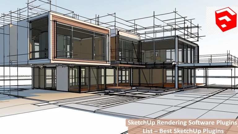 SketchUp Rendering Software Plugins List - Best SketchUp Plugins